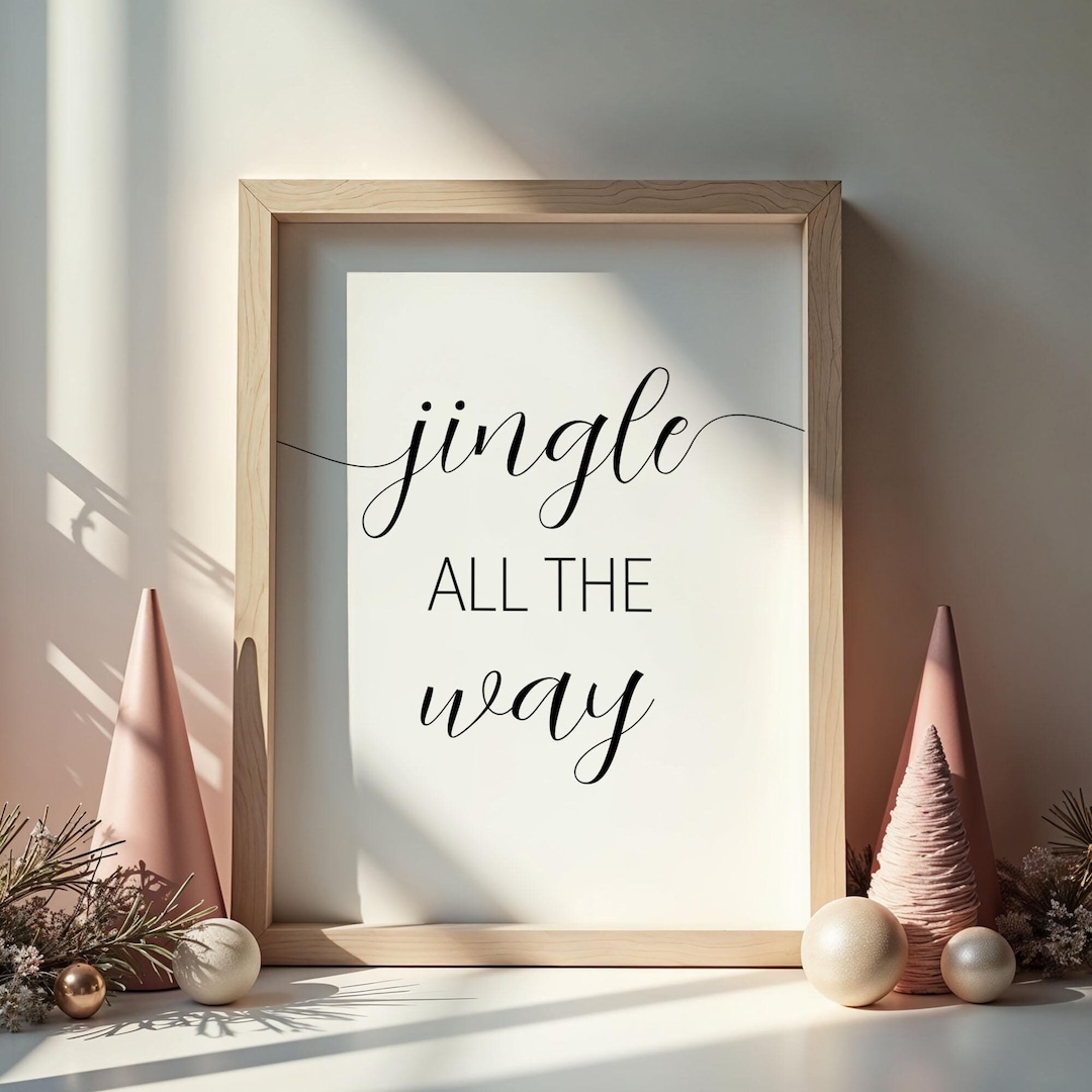 Jingle All the Way Print, Holiday Poster, Christmas Wall Art, Christmas ...