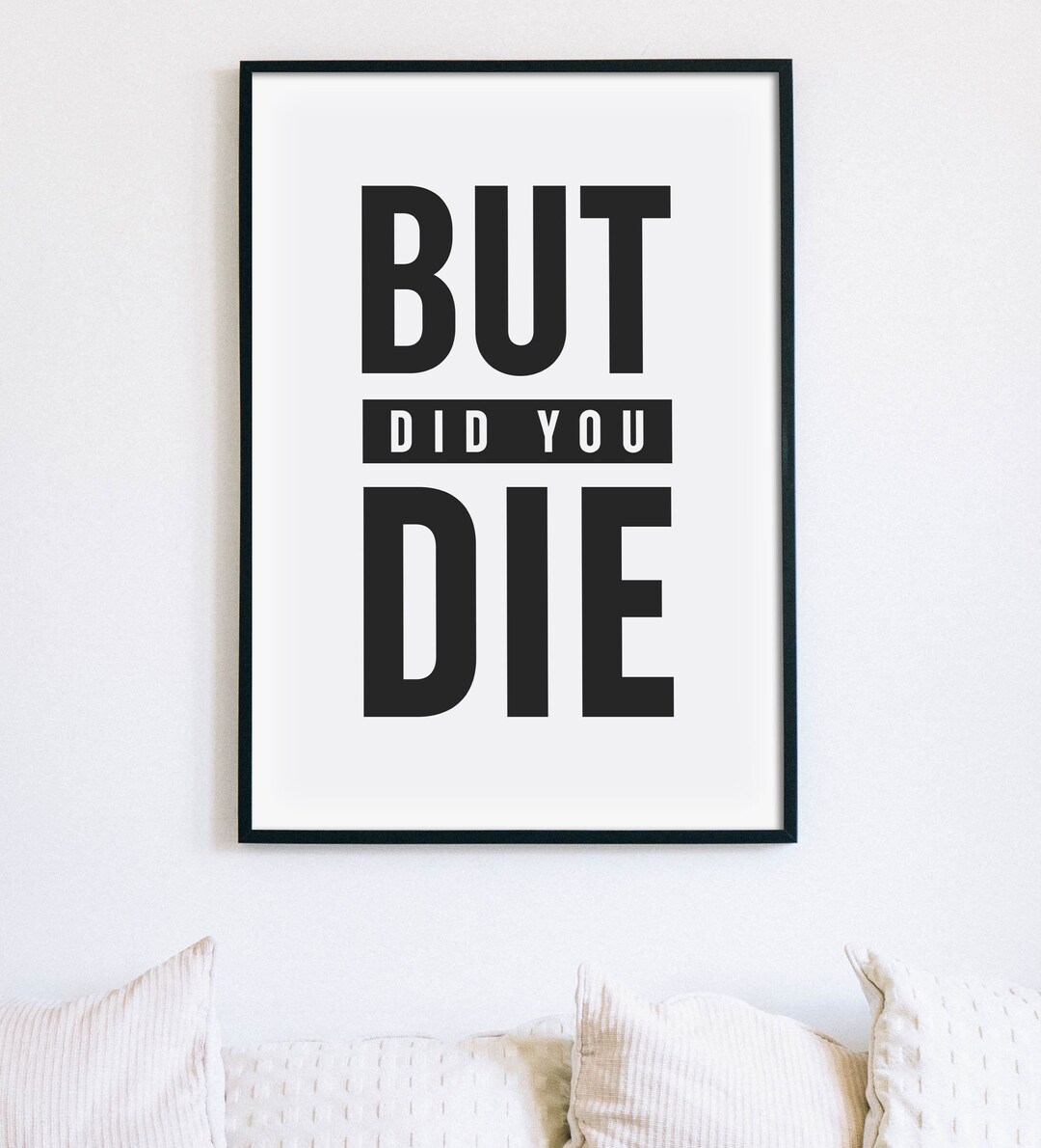 But Did You Die Print, Fitness Poster, Gym Printable Wall Art ...