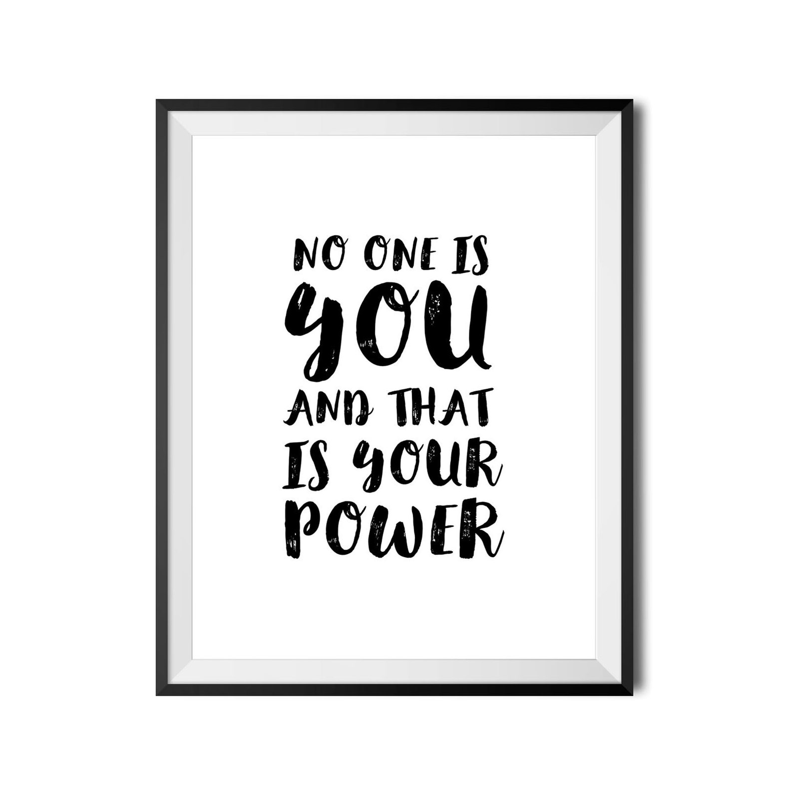 No One is You and That is Your Power Printable Wall Art, Positive ...