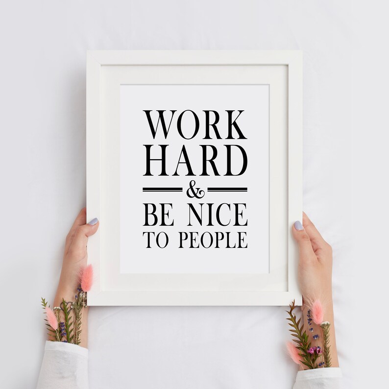 Work Hard & Be Nice to People Print Printable Office Wall - Etsy