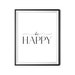 Be Happy Print Printable Art Quote Life Quote Inspirational - Etsy