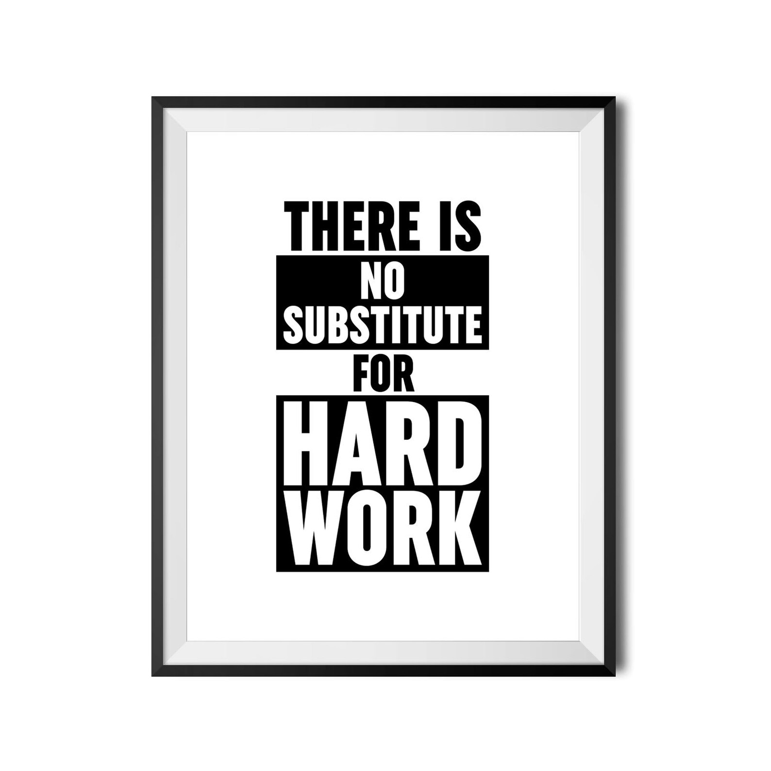 There is No Substitute for Hard Work Print Motivational Quote - Etsy