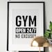 Gym Open 24/7 No Excuses Print Gym Sign Fitness Poster - Etsy