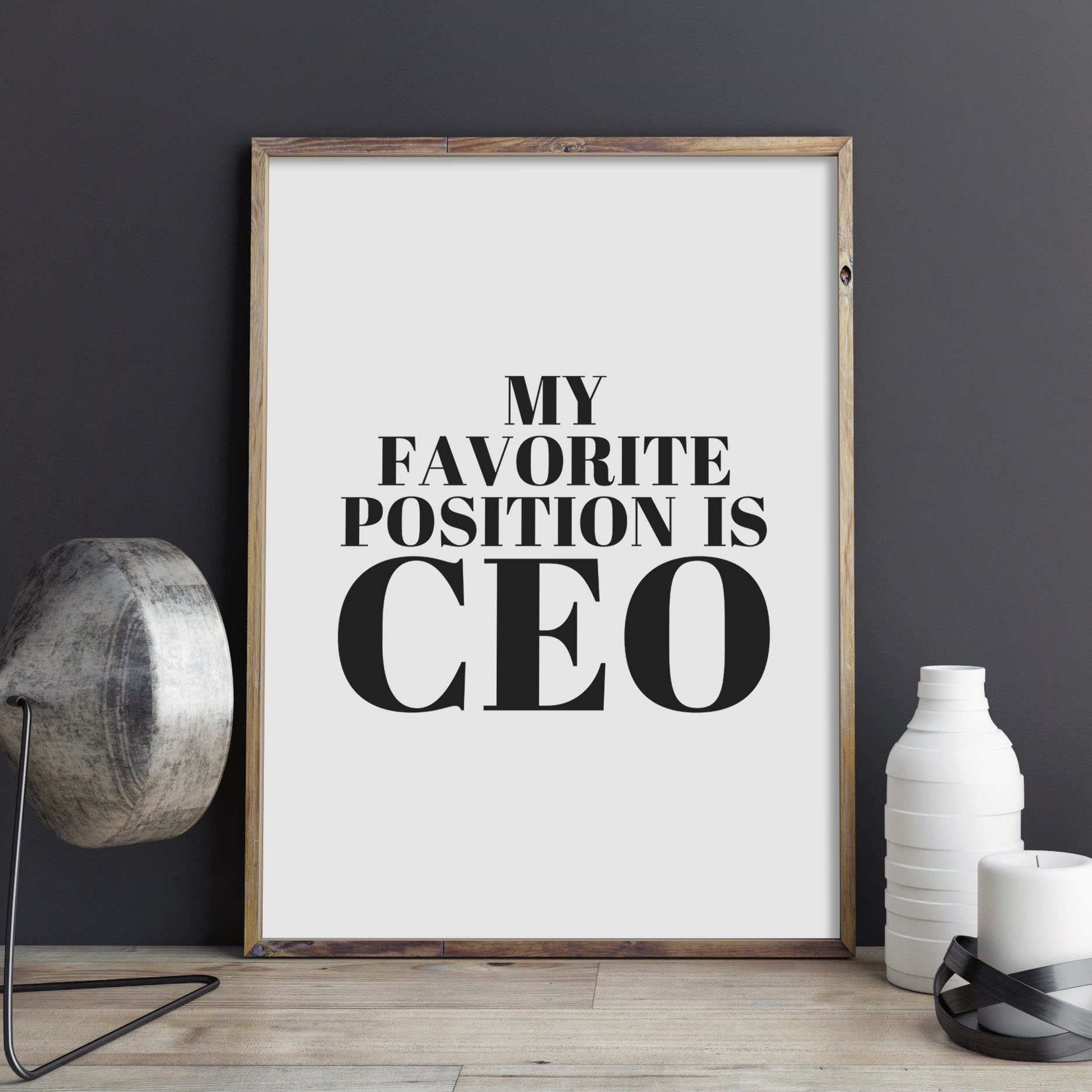 My Favorite Position is CEO Print, Girl Boss Poster, Funny Motivational ...