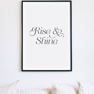 Rise & Shine Printable Art, Bedroom Poster, Rise and Shine Wall Art ...