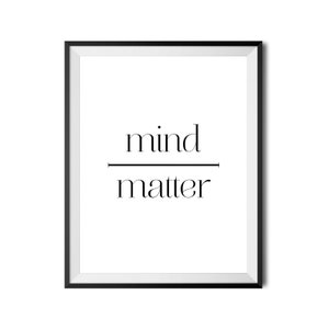 Mind Over Matter Print, Office Poster, Affirmation Wall Art ...