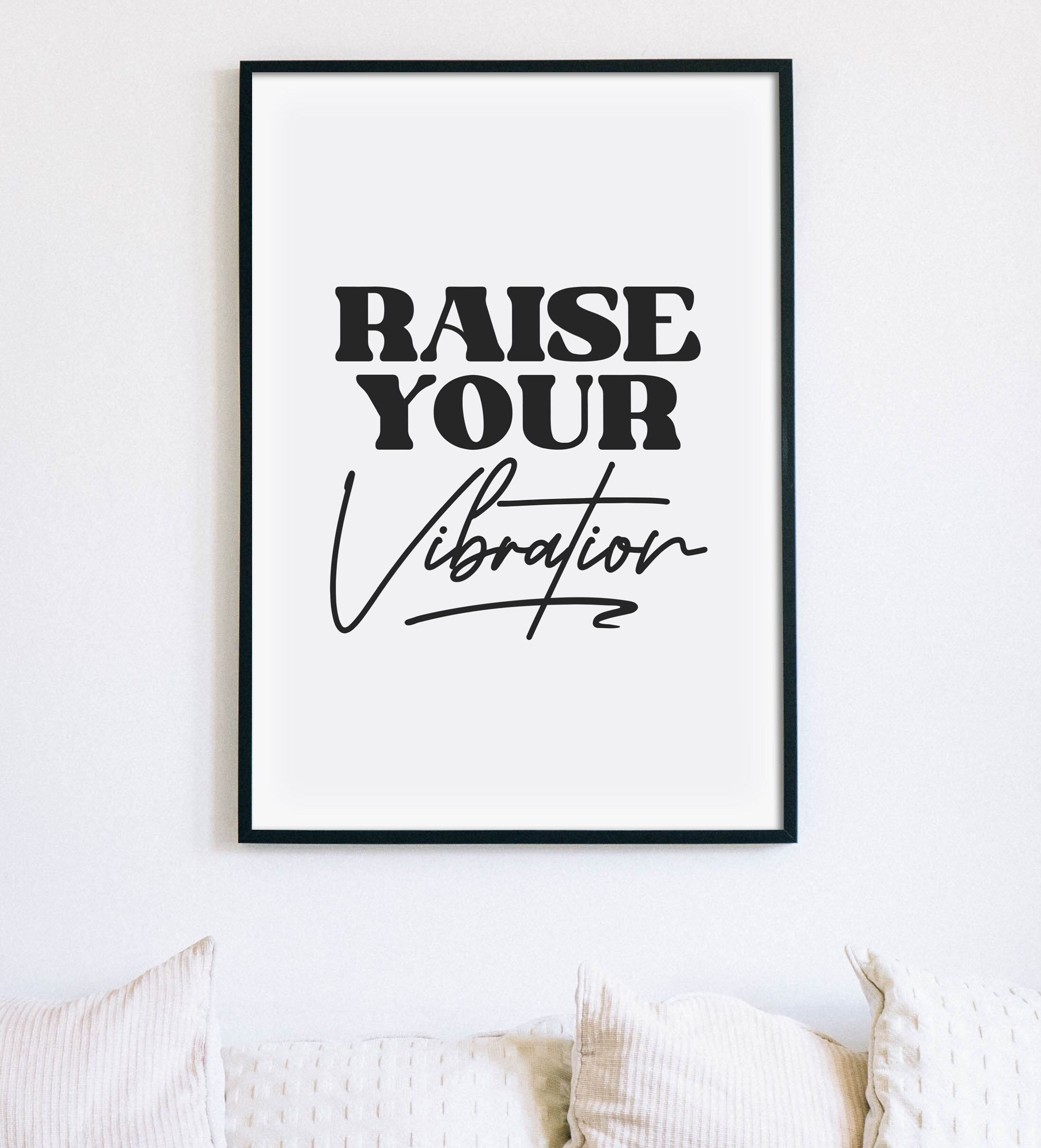 Raise Your Vibration Print, Manifestation Printable Wall Art, Law of ...
