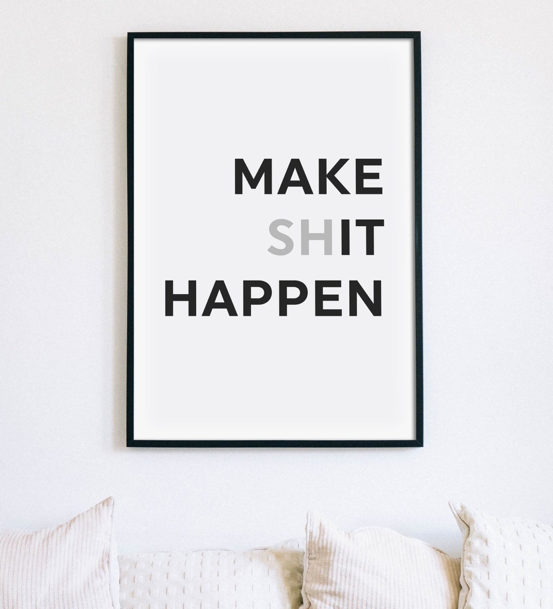 Make Shit Happen Print, Make It Happen Poster, Inspirational Poster ...