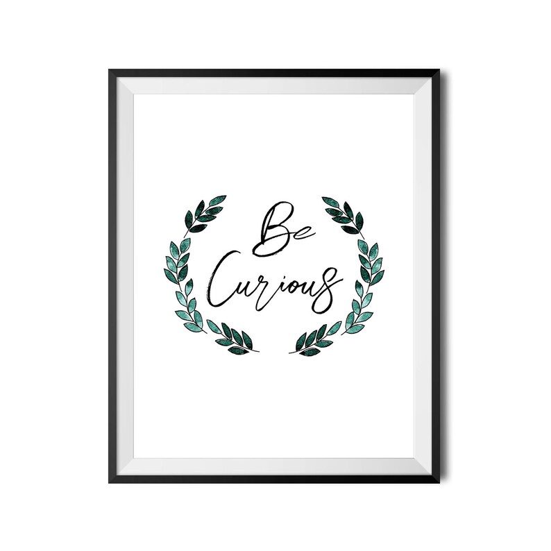 Be Curious Printable Art Motivational Poster Minimal Wall - Etsy