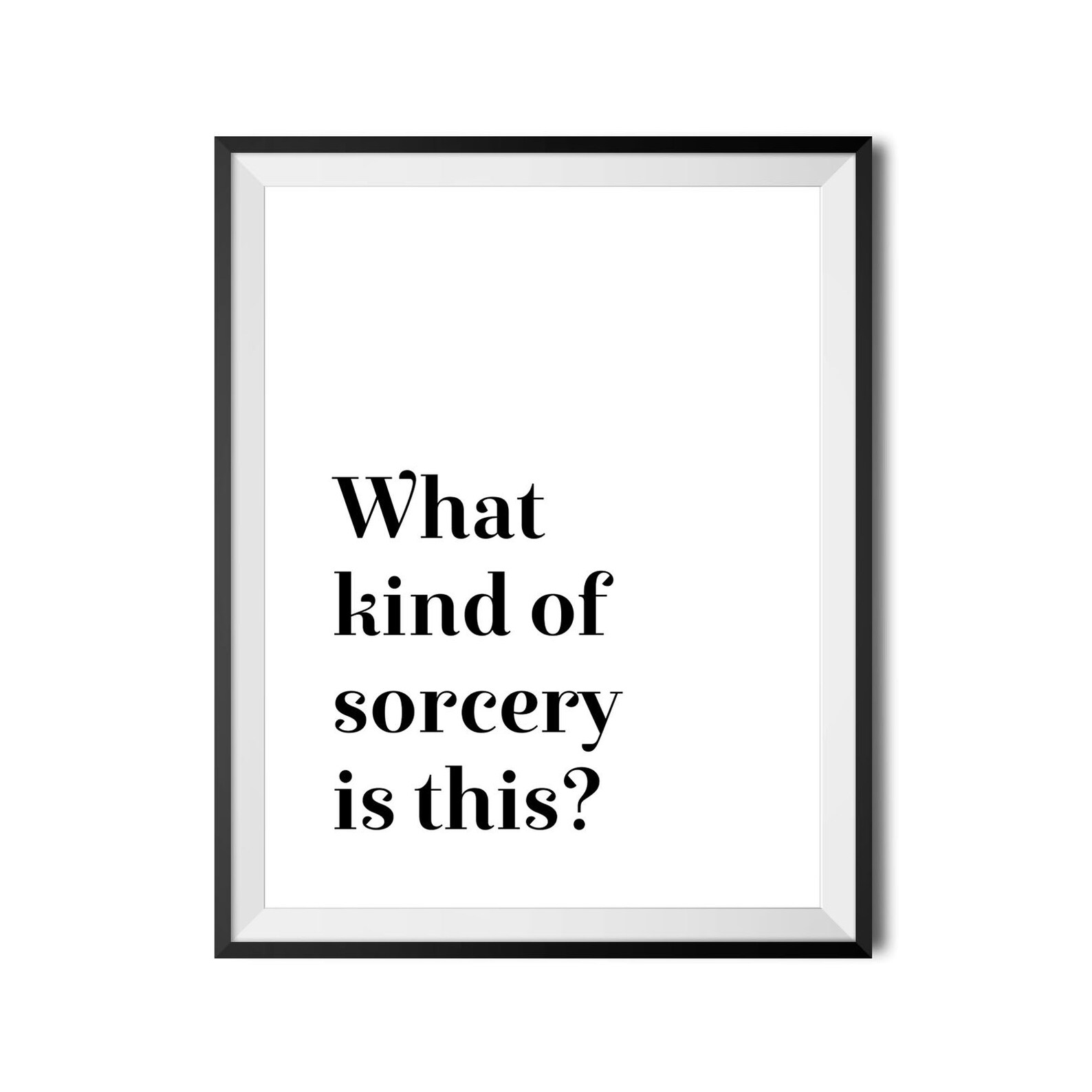 What Kind Of Sorcery Is This Print Funny Poster Magic Wall | Etsy