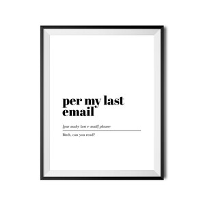 Per My Last Email Definition Print, Funny Home Office Decor, Dictionary ...