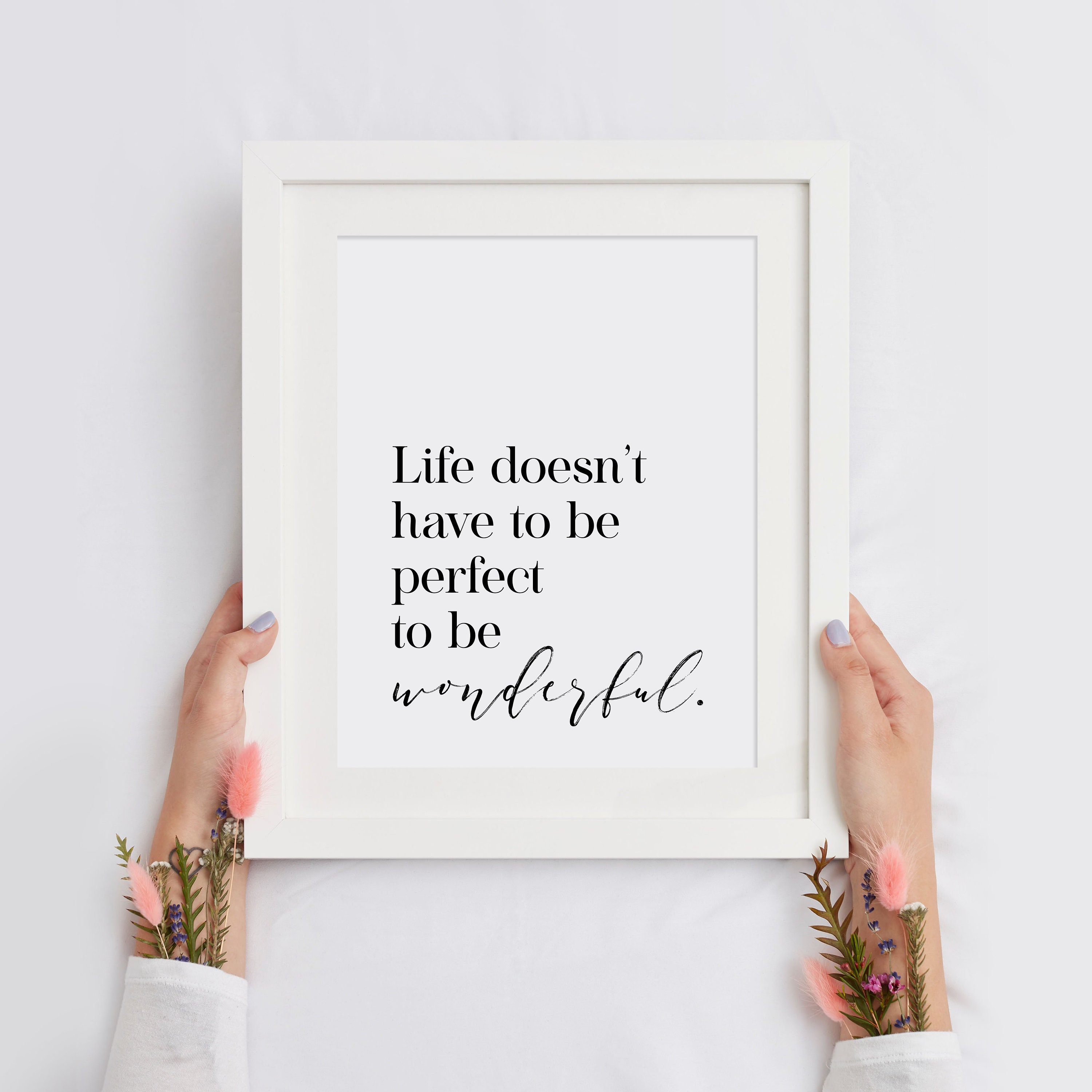Life Doesn't Have to Be Perfect to Be Wonderful Print, Inspirational ...