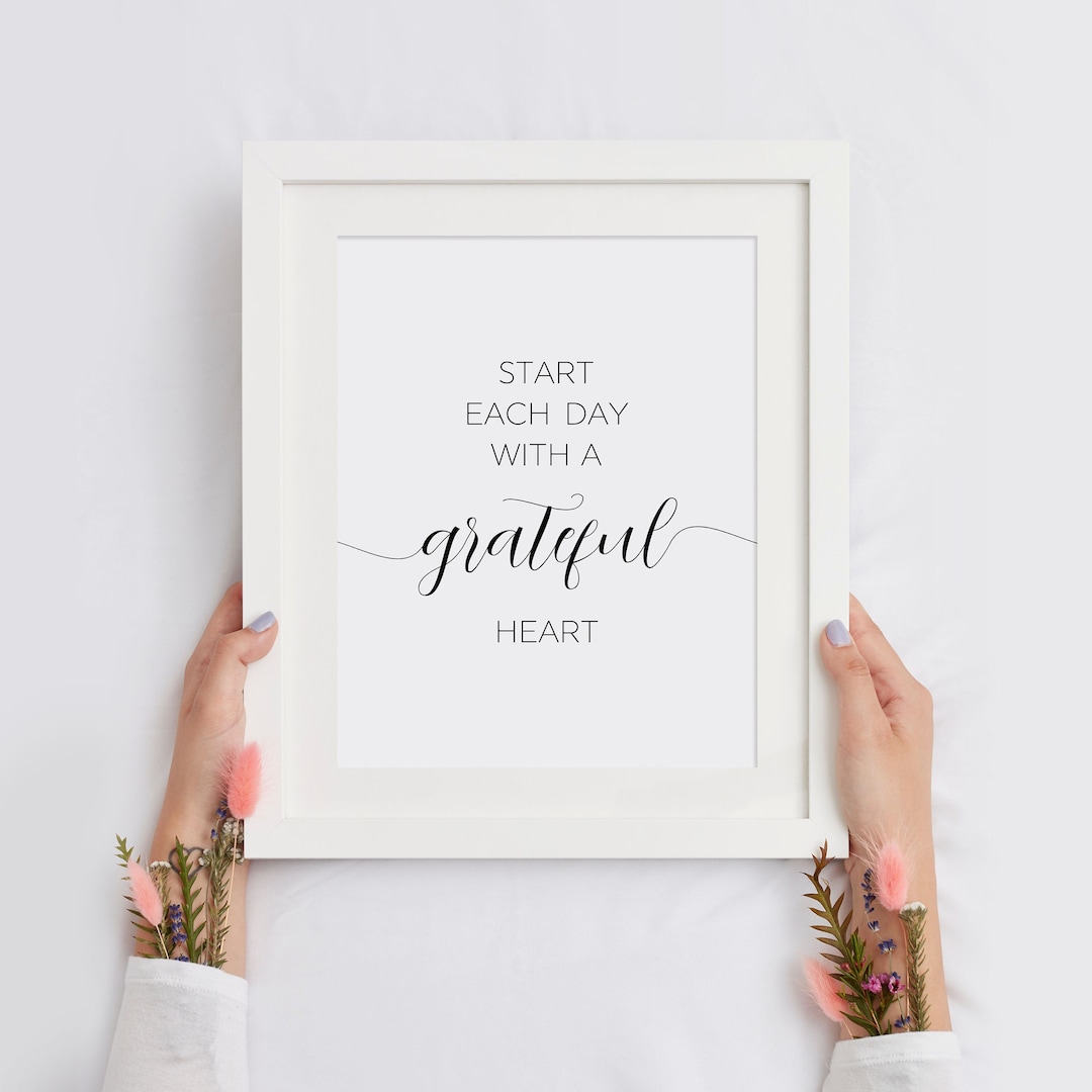 Start Each Day With A Grateful Heart Print, Gratitude Poster ...