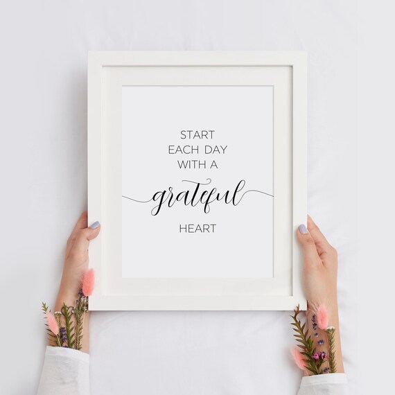 Start Each Day With A Grateful Heart Print Gratitude Poster - Etsy