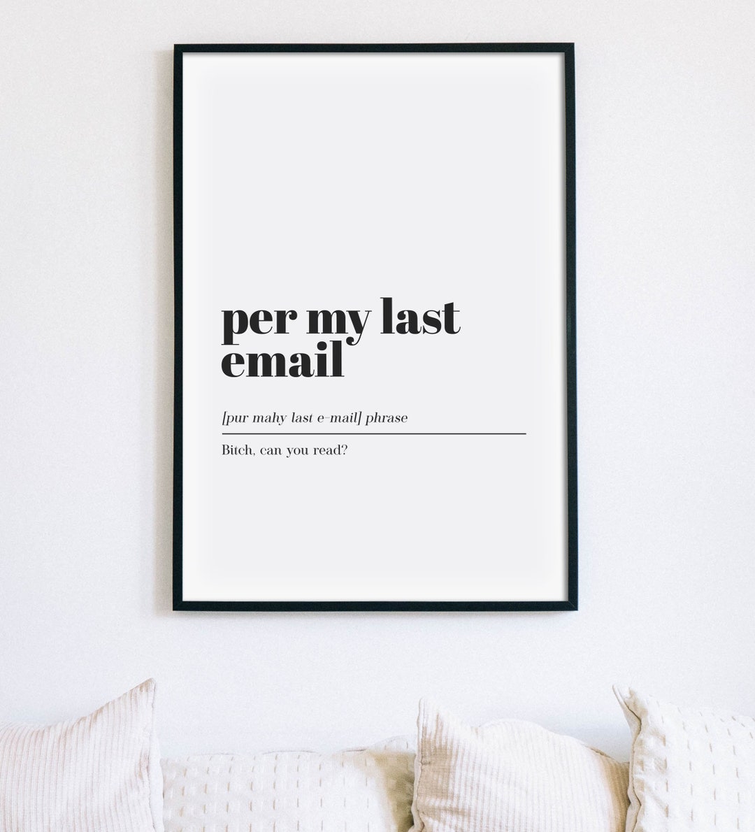 Per My Last Email Definition Print Funny Home Office Decor Etsy per-my-last-email-definition-print-funny-home-office-decor-etsy