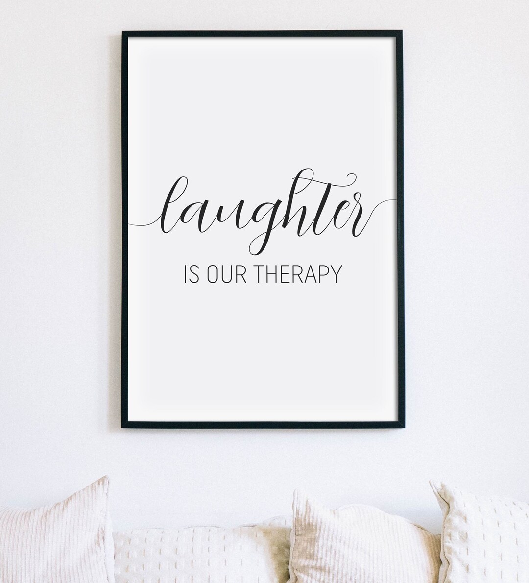 Laughter is Our Therapy Print, Living Room Poster, Inspirational ...
