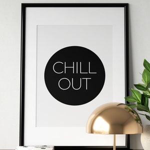 Chill Out Print, Chill Poster, Relax Printable Wall Art, Inspirational ...