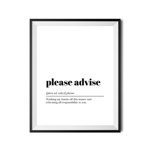 Please Advise Definition Print, Funny Home Office Decor, Dictionary ...