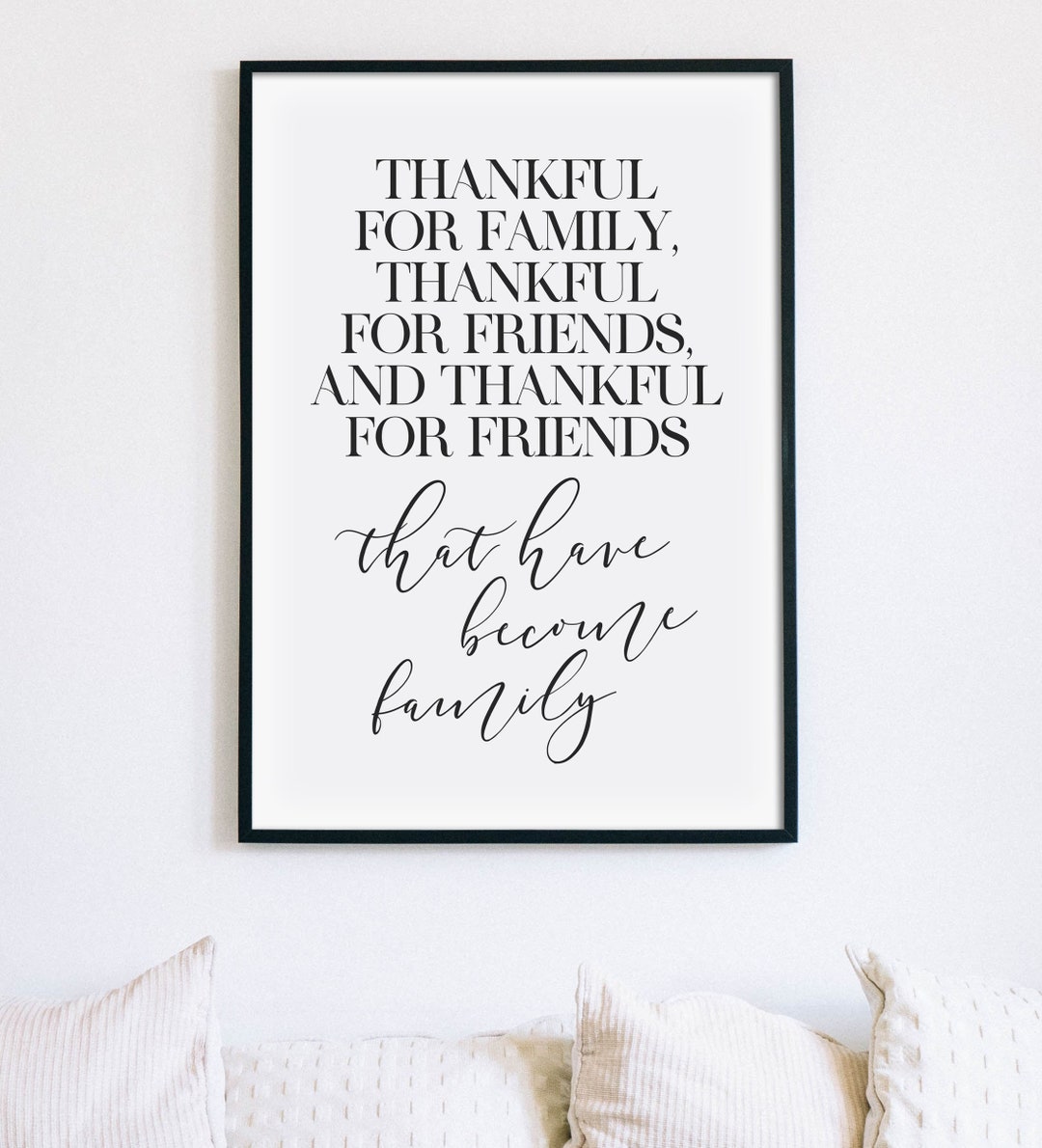 Thankful for Family Thankful for Friends and Thankful for Friends That ...