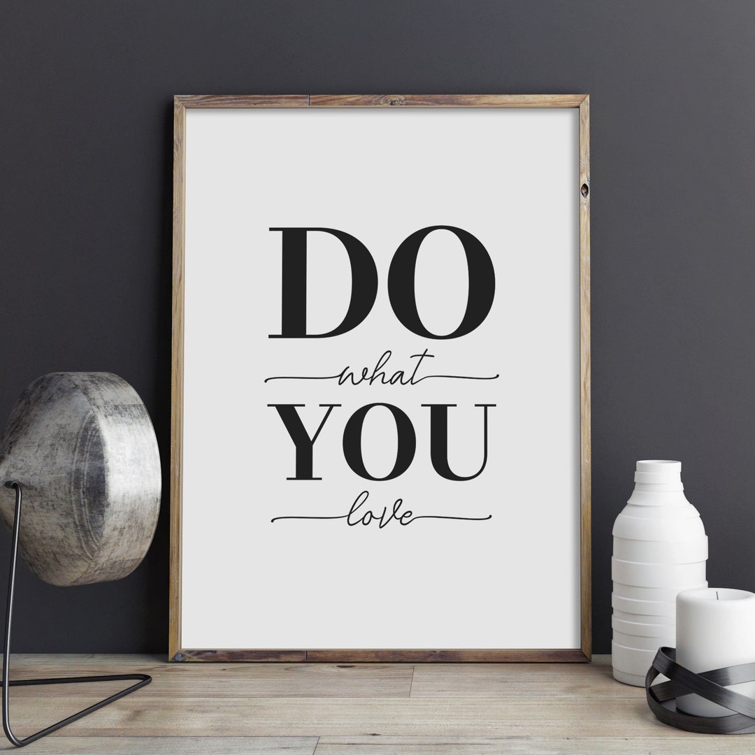 Do What You Love Printable Art, Office Poster, Inspirational Wall Art ...