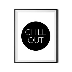 Chill Out Print, Chill Poster, Relax Printable Wall Art, Inspirational ...