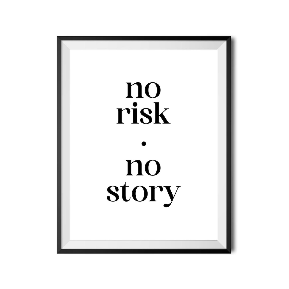 No Risk No Story Print Inspirational Poster Motivational - Etsy