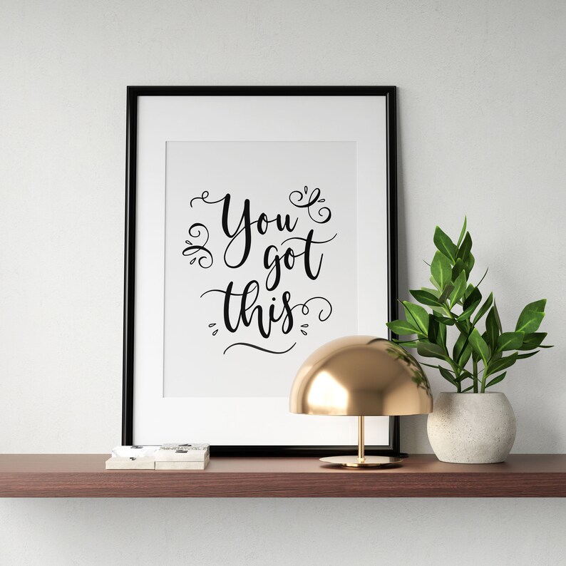 You Got This Print Motivational Poster Inspirational Wall - Etsy