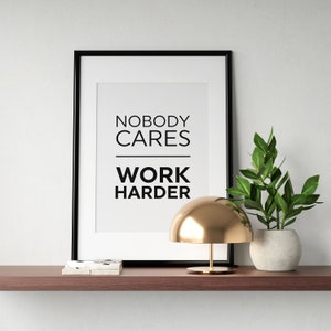 Nobody Cares Work Harder Print, Fitness Poster, Gym Printable Wall Art ...