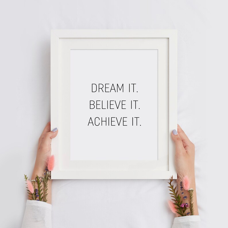 Dream It Believe It Achieve It Print Motivational Poster | Etsy