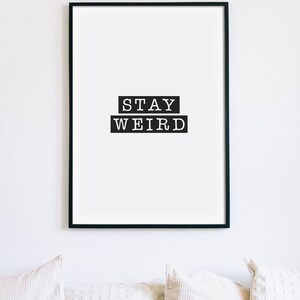 Stay Weird Print, Dorm Poster, Bedroom Wall Art, Teen Room Printable ...