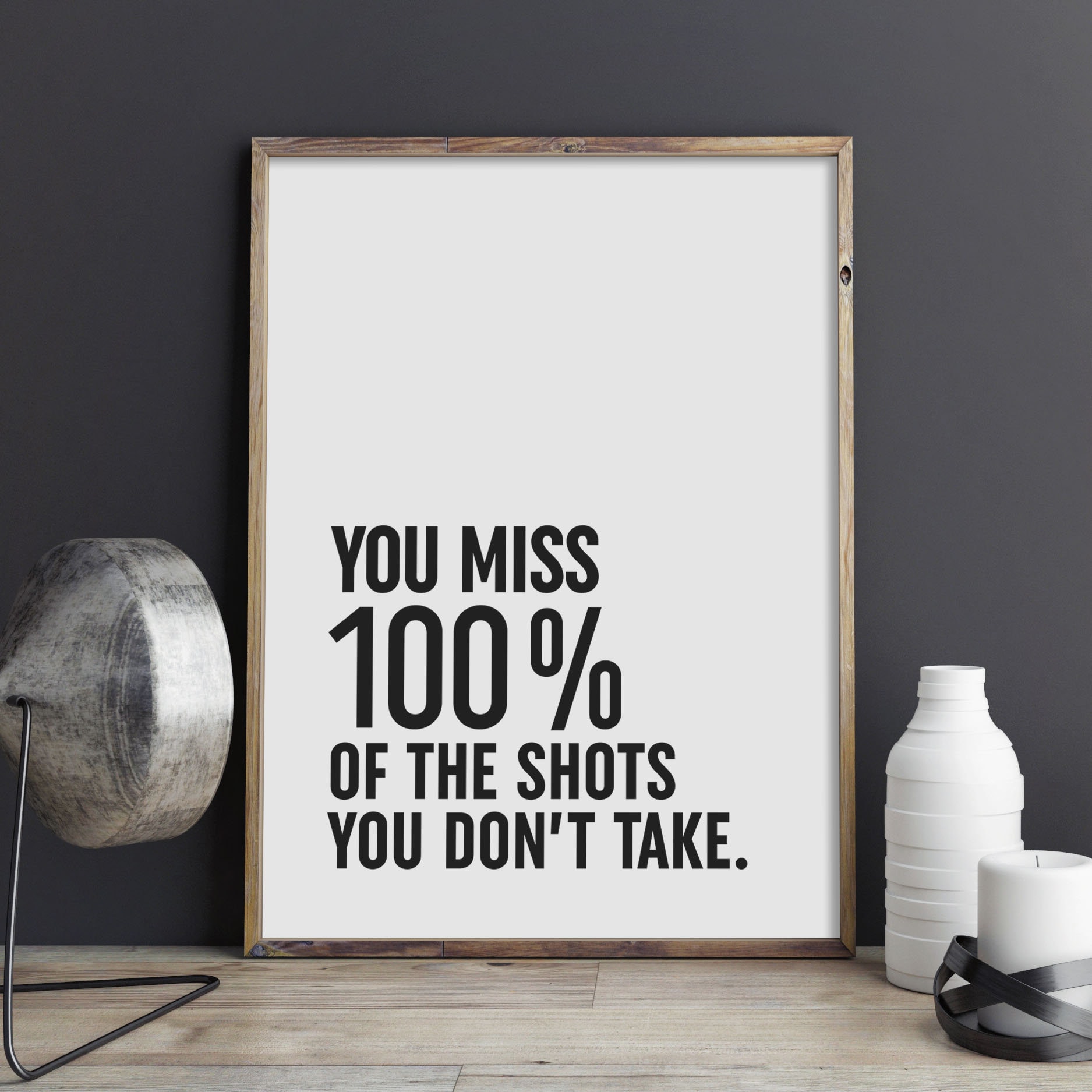 You Miss 100% of the Shots You Don't Take Print - Etsy