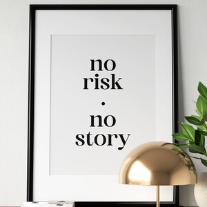 No Risk No Story Print, Inspirational Poster, Motivational Quote ...