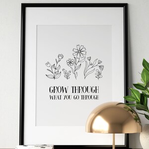 Grow Through What You Go Through Print, Self Love Print, Mental Health ...