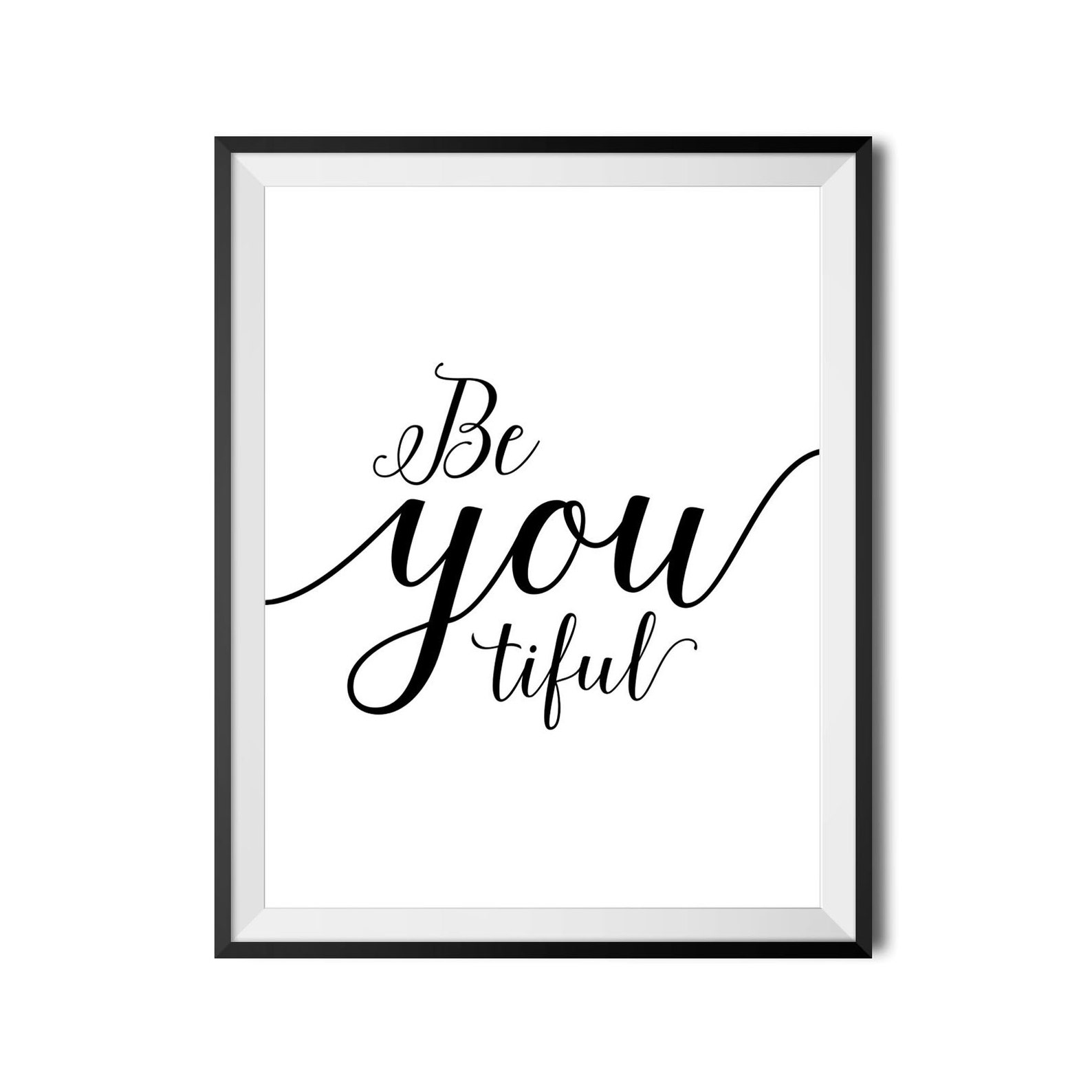 Be You Tiful Print, Beautiful Word Play Poster, Beyoutiful Wall Art ...