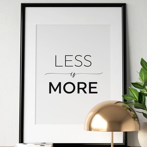 Less is More Printable Wall Art, Minimalist Poster, Inspirational ...