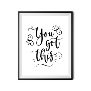 You Got This Print, Motivational Poster, Inspirational Wall Art, Office ...