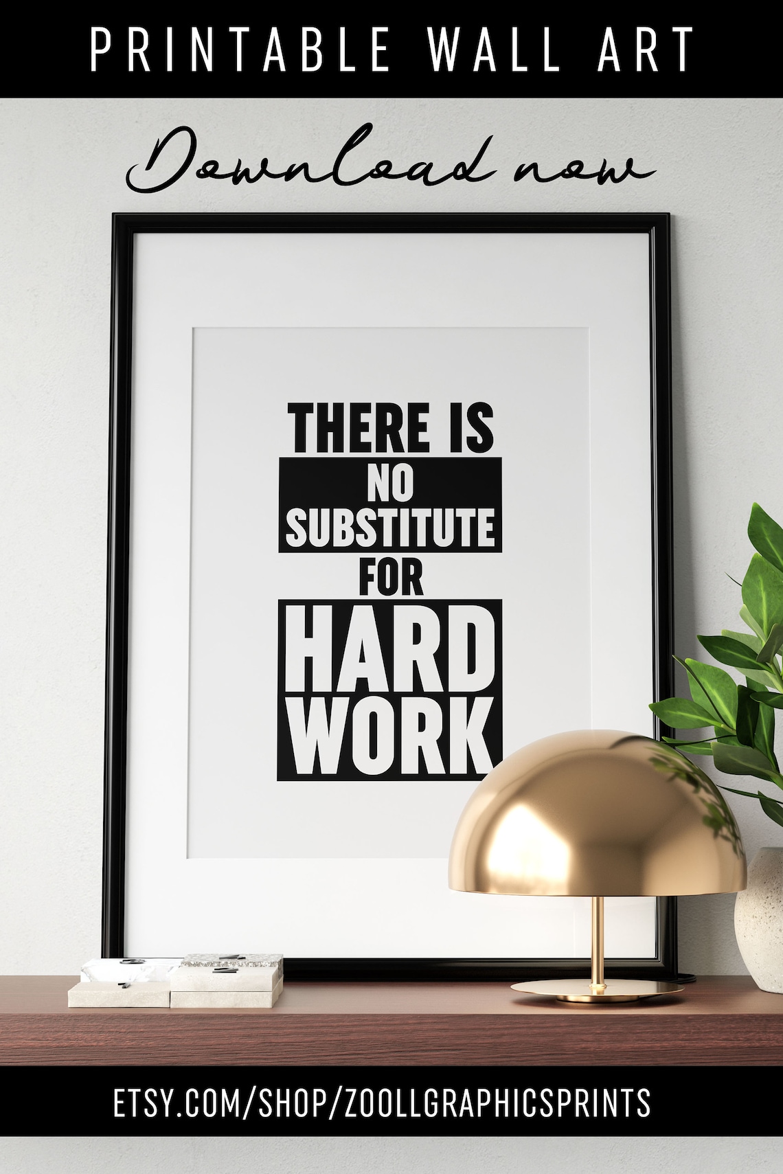 There is No Substitute for Hard Work Print Motivational Quote - Etsy