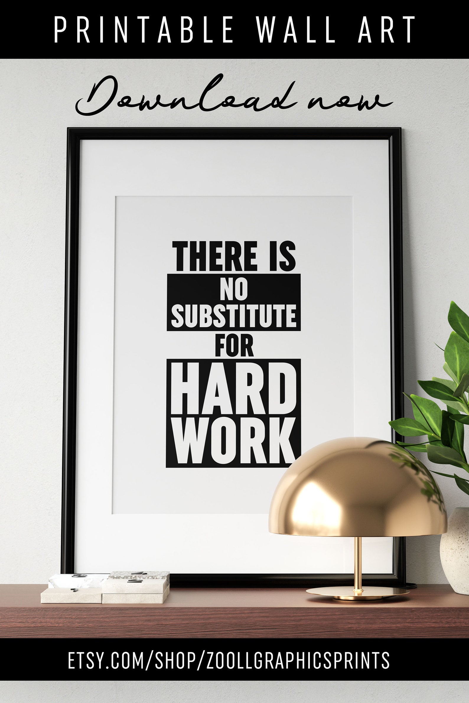 There is No Substitute for Hard Work Print Motivational Quote - Etsy
