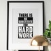 There is No Substitute for Hard Work Print, Motivational Quote Poster ...