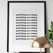 Good Things Are Coming Print, Positive Quote Poster, Gallery Printable ...
