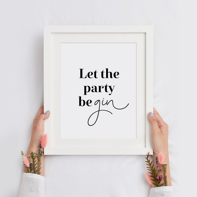 Let the Party Begin Printable Wall Art Kitchen Poster Gin - Etsy