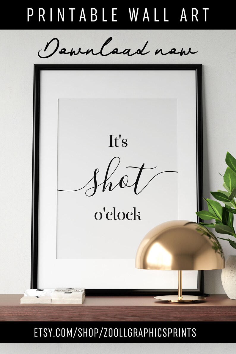 It's Shot O'clock Printable Wall Art Living Room - Etsy