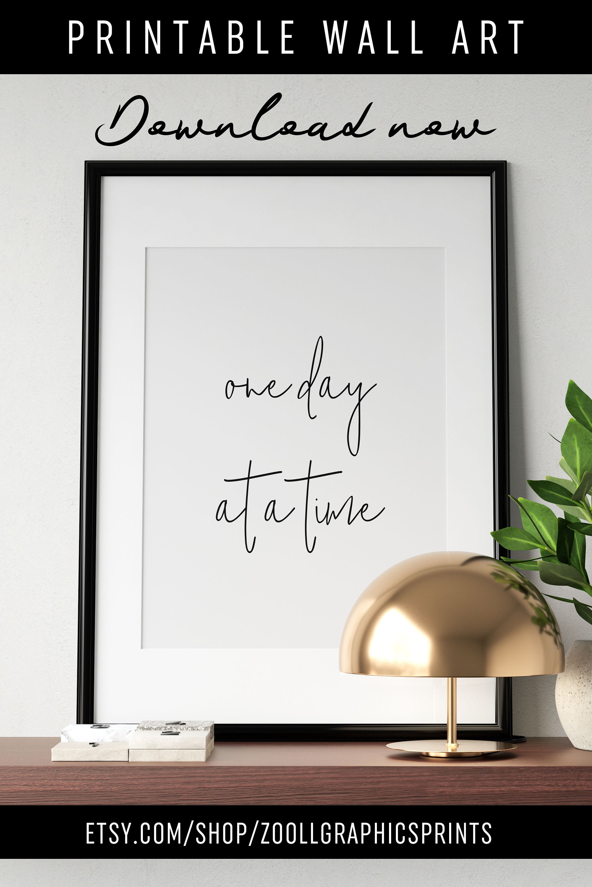 One Day At A Time Printable Wall Art Motivational Poster | Etsy