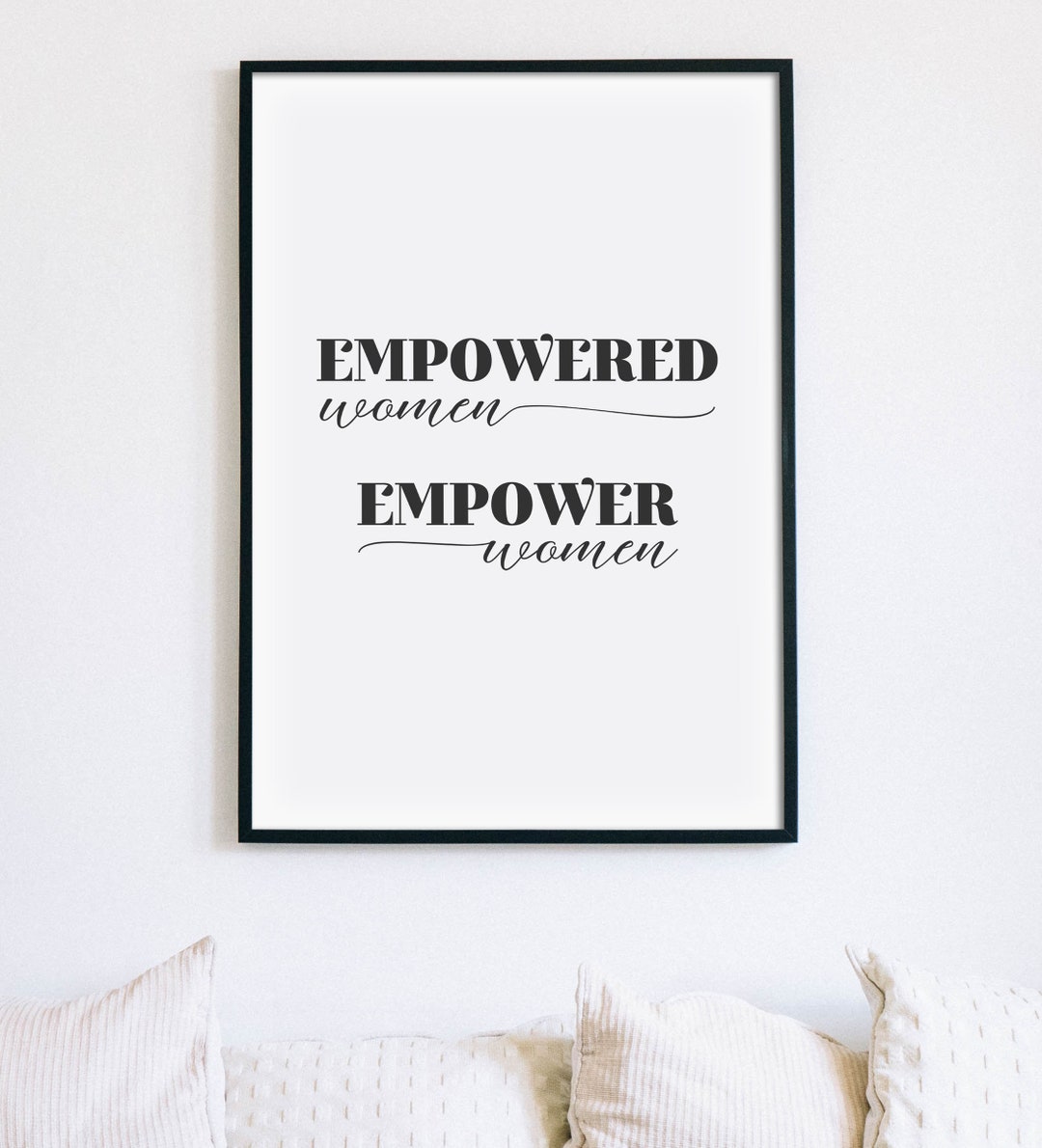 Empowered Women Empower Women Printable Art, Feminist Print ...