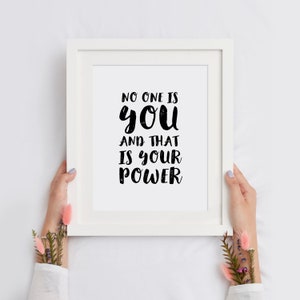No One is You and That is Your Power Printable Wall Art, Positive ...