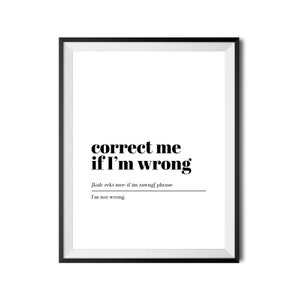 Correct Me If I'm Wrong Definition Print, Funny Home Office Decor ...