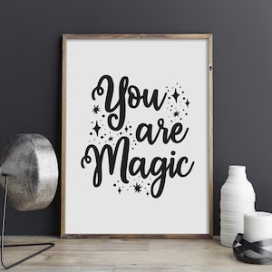 You Are Magic Print, Inspirational Poster, Positive Affirmation ...