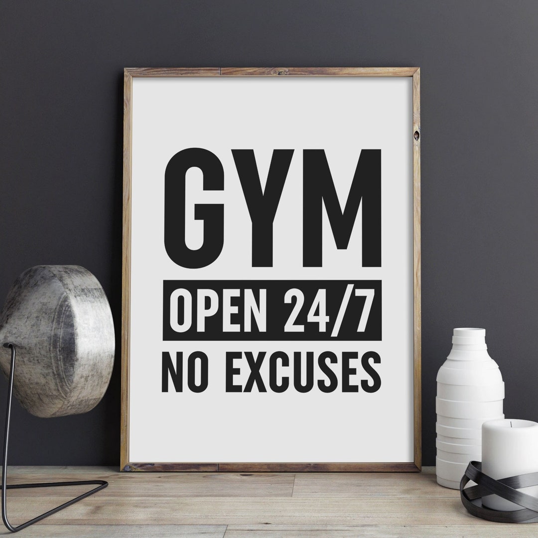 Gym Open 24/7 No Excuses Print, Gym Sign, Fitness Poster, Motivational ...