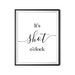 It's Shot O'clock Printable Wall Art, Living Room Poster, Kitchen ...