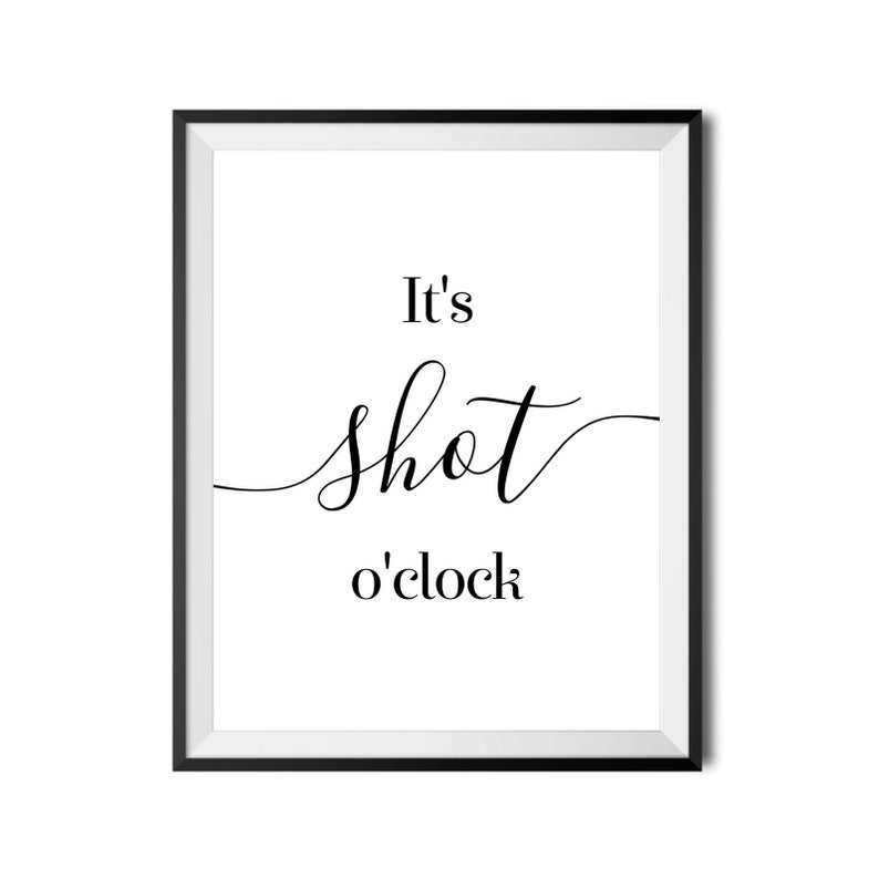 It's Shot O'clock Printable Wall Art Living Room - Etsy